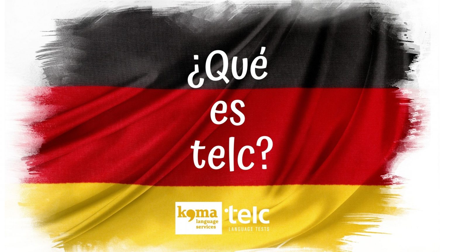 ¿Qué es telc- lenguage tests? - Komalingua - Servicios Lingüísticos